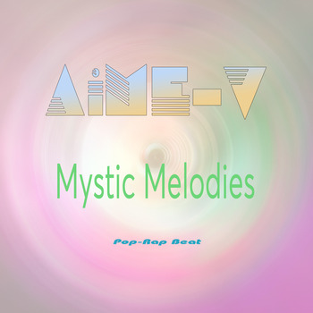 AiME-V, Mystic Melodies (Pop-Rap Beat / Single) in High-Resolution ...