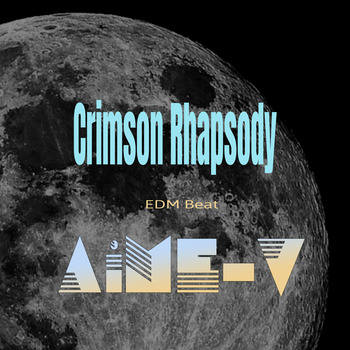 AiME-V, Crimson Rhapsody (EDM Beat / Single) in High-Resolution Audio ...
