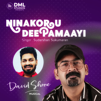 David Shone; Rajeev Alunkal; Sudarshan, Ninakoru Deepamaayi (Single) in ...