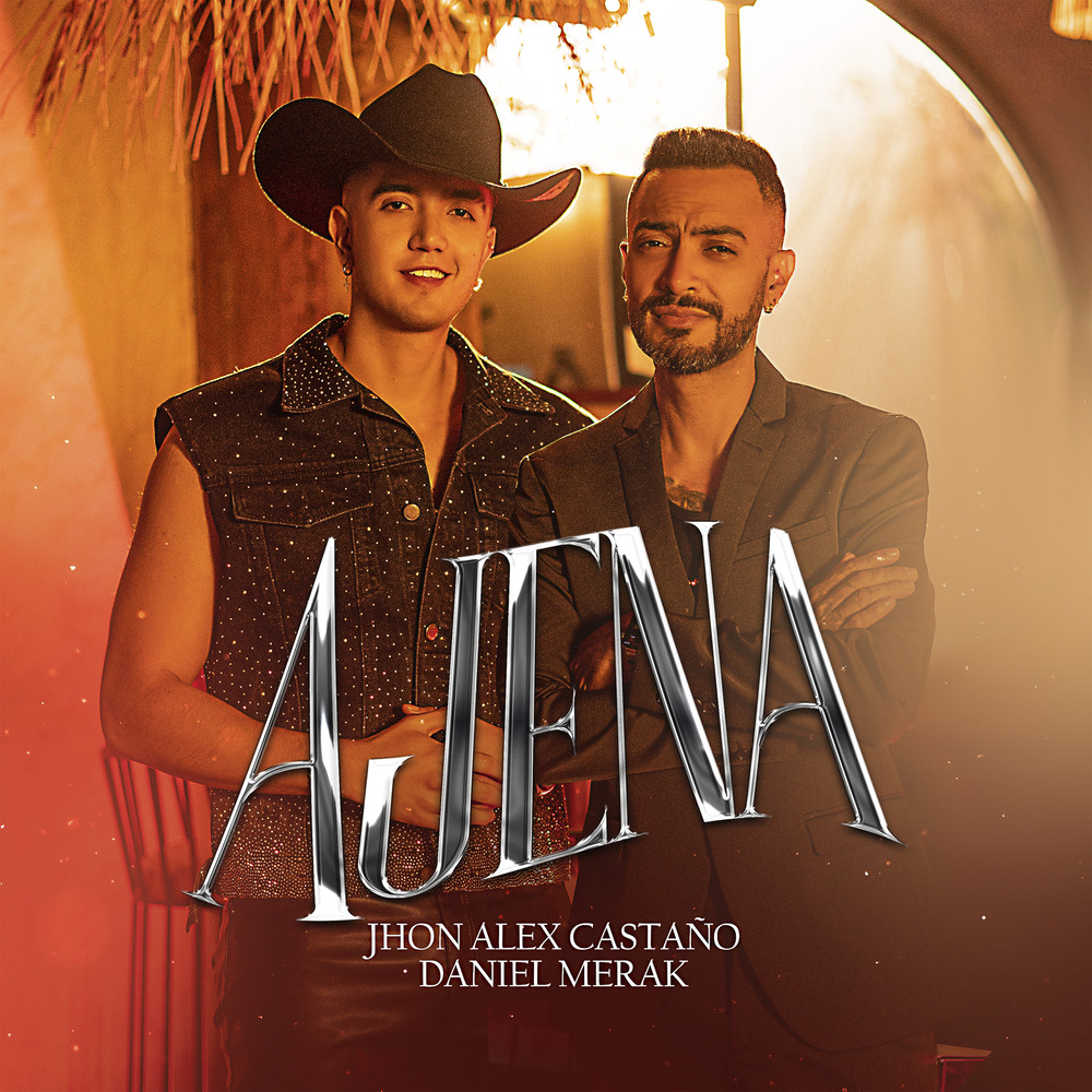 Jhon Alex Castaño; Daniel Merak, Ajena (Single) in High-Resolution ...