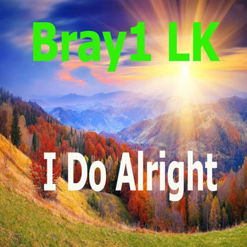 Bray1 LK, I Do Alright in High-Resolution Audio - ProStudioMasters