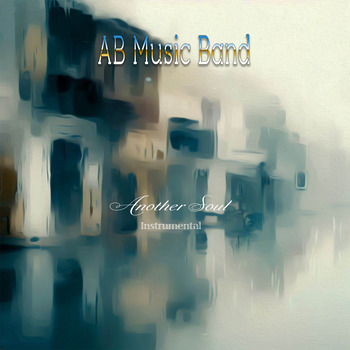 AB Music Band, Another Soul (Instrumental) in High-Resolution Audio ...