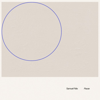 Samuel Félix, Pause (Single) in High-Resolution Audio - ProStudioMasters