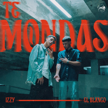 Izzy; El Blxnco, Te Mondas (Single) in High-Resolution Audio ...