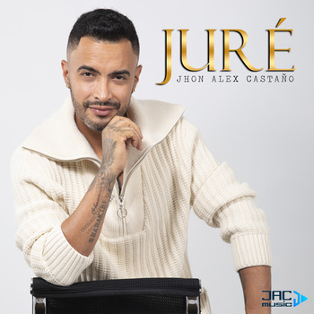 Jhon Alex Castaño, Juré (Single) in High-Resolution Audio ...