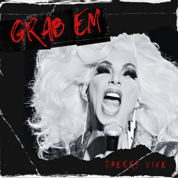Sherry Vine, Grab 'Em (Single) in High-Resolution Audio - ProStudioMasters