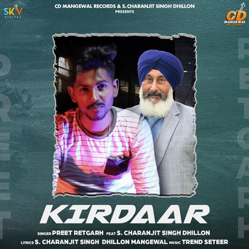 Preet Retgarh; S. Charanjit Singh Dhillon, Kirdaar (feat. S. Charanjit ...