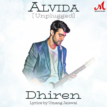 Dhiren, Alvida (Unplugged / Single) in High-Resolution Audio - ProStudioMasters