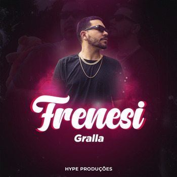 Gralla; Hype Produções, Frenesi (Single) in High-Resolution Audio ...