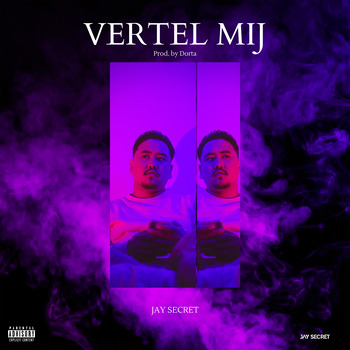 Jay Secret, Vertel Mij (Single) in High-Resolution Audio - ProStudioMasters