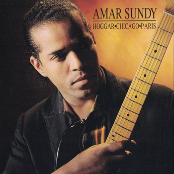 Amar Sundy, Hoggar Chicago Paris in High-Resolution Audio ...