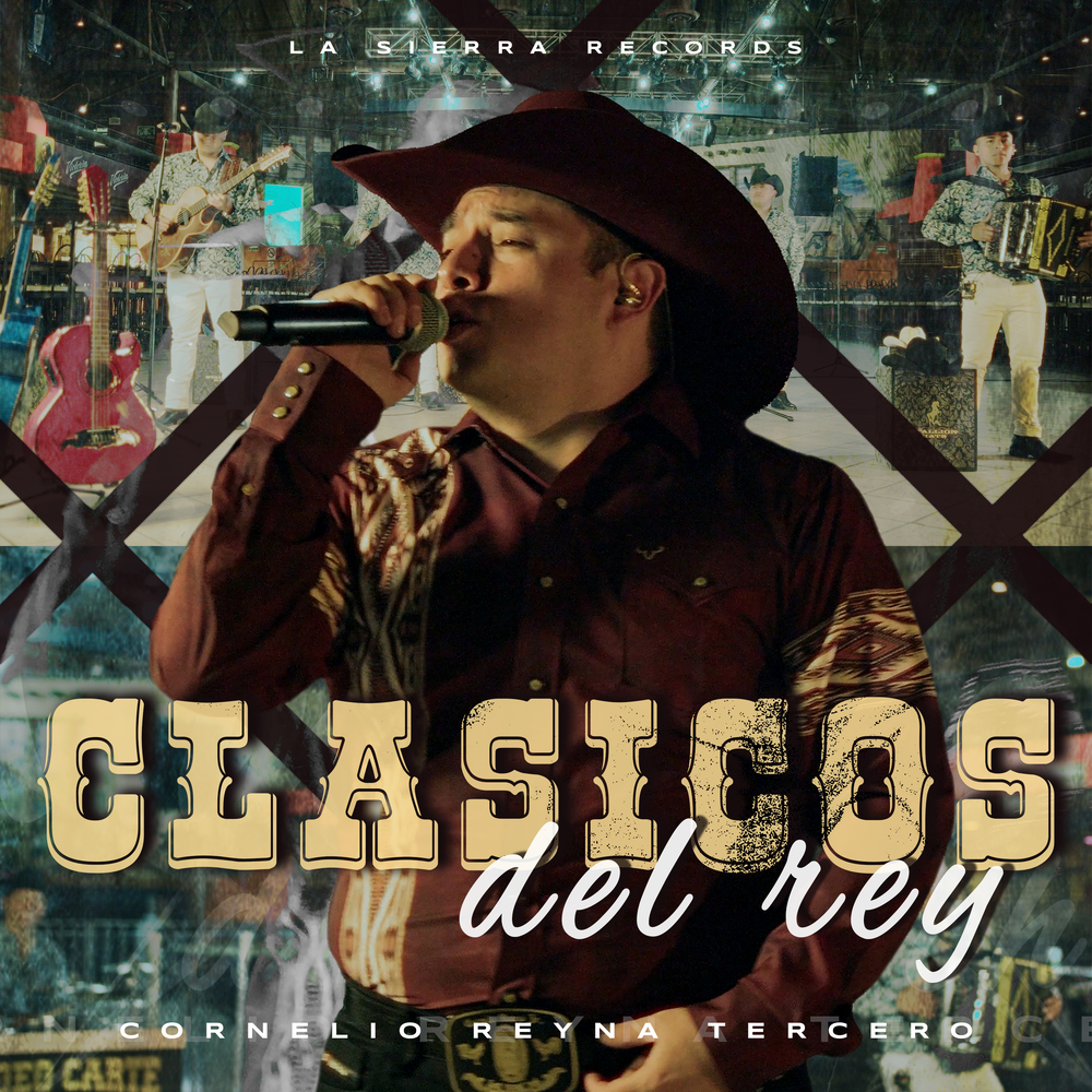 Cornelio Reyna Tercero, Clasicos Del Rey (En Vivo) in High-Resolution ...