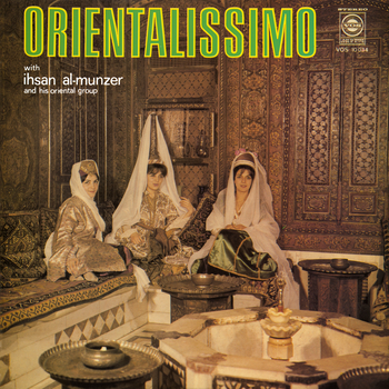 Ihsan Al-Munzer, Orientalissimo Vol. 2 in High-Resolution Audio ...