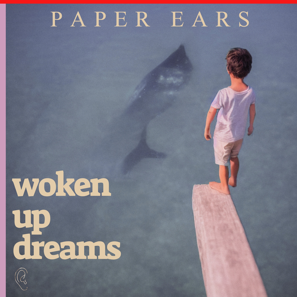 Paper Ears, Woken Up Dreams in High-Resolution Audio - ProStudioMasters