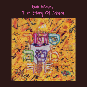 Bob Moses, The Story Of Moses in High-Resolution Audio - ProStudioMasters