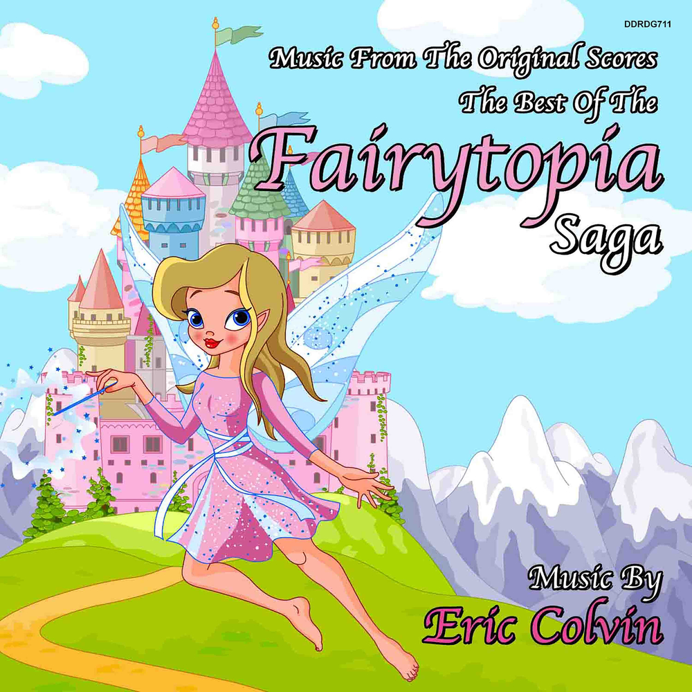 Eric Colvin, The Best Of The Fairytopia Saga (Digital Album) in High ...
