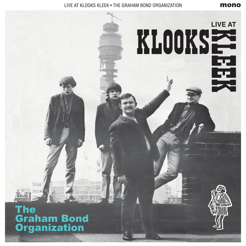 Graham Bond Organisation, Live At Klooks Kleek '64 (Live at Klook's ...