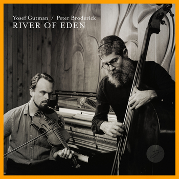 Yosef Gutman; Peter Broderick, River Of Eden in High-Resolution Audio - ProStudioMasters