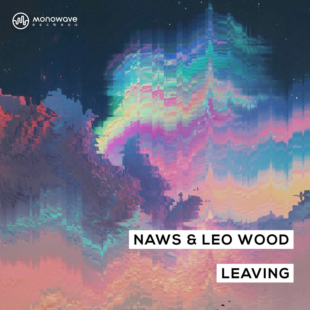 Naws; Leo Wood, Leaving (Extended Mix / Single) in High-Resolution ...