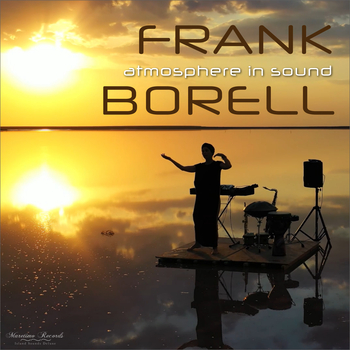 Frank Borell, Atmosphere in Sound in High-Resolution Audio ...