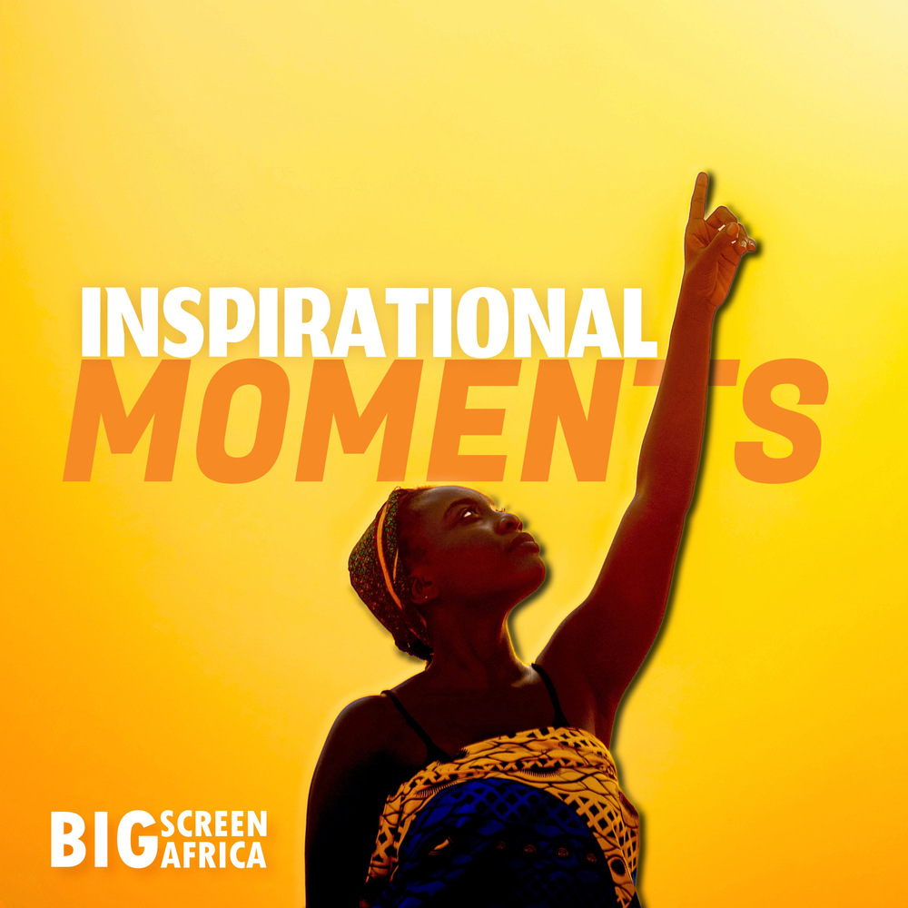 Edward King; Richard Hohn, Big Screen Africa - Inspirational Moments in ...