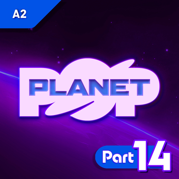 Planet Pop; ELT Songs, Learn English Through Songs: A2, Pt. 14 in High ...