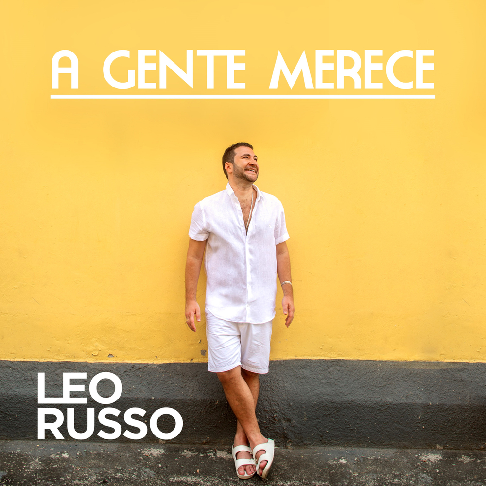 Leo Russo, A Gente Merece in High-Resolution Audio - ProStudioMasters