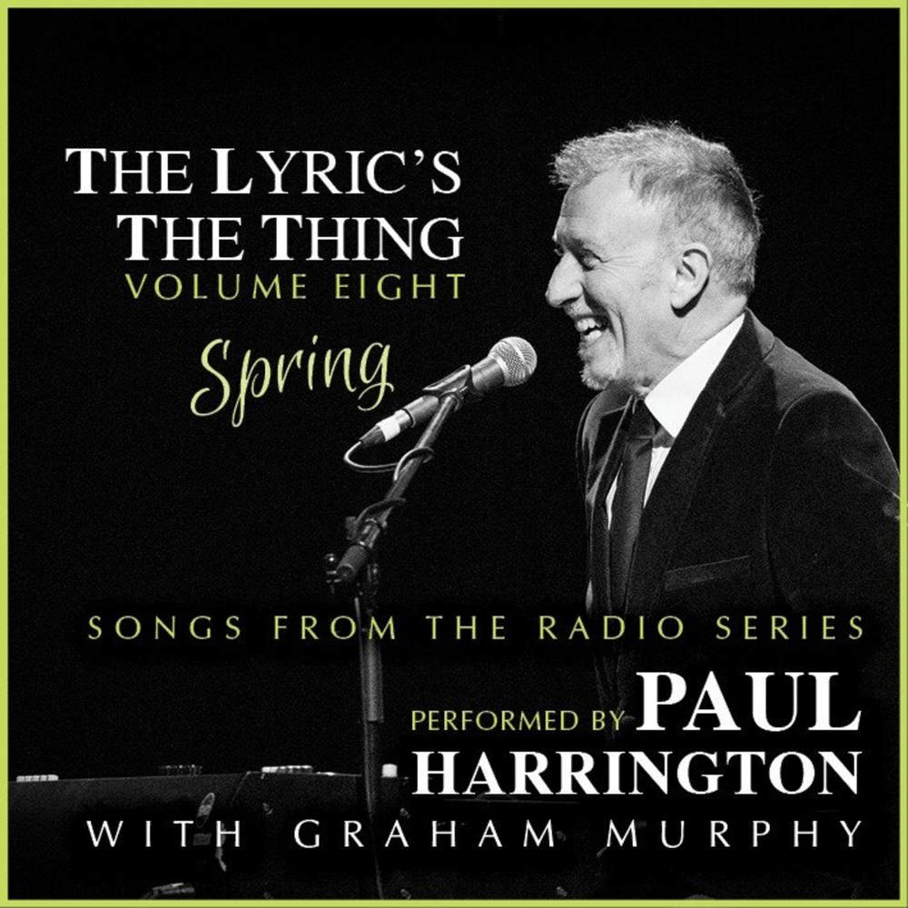 Paul Harrington, The Lyric's The Thing, Vol. 8: Spring in High ...