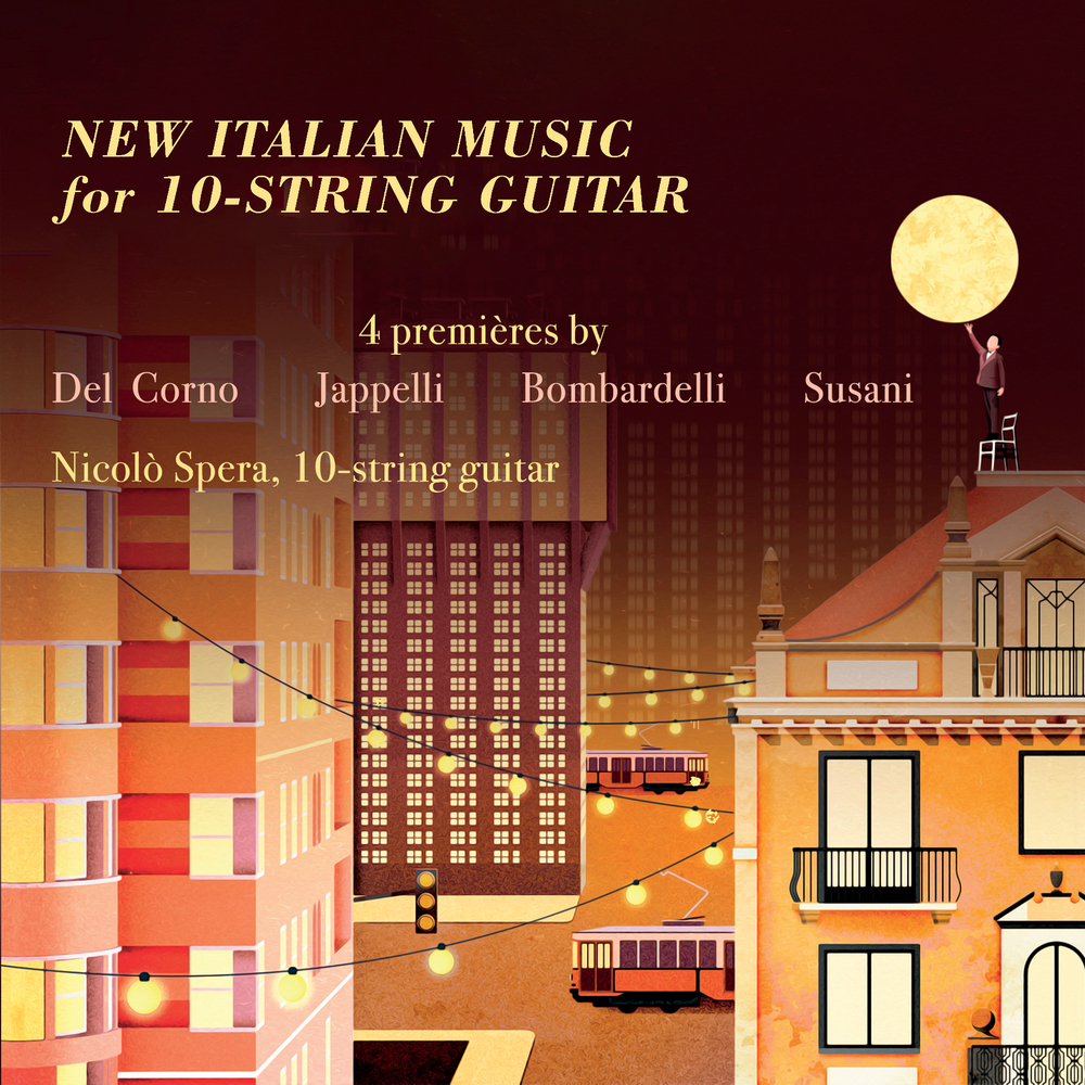 Nicolò Spera, New Italian Music for 10-String Guitar: 4 Premières by ...