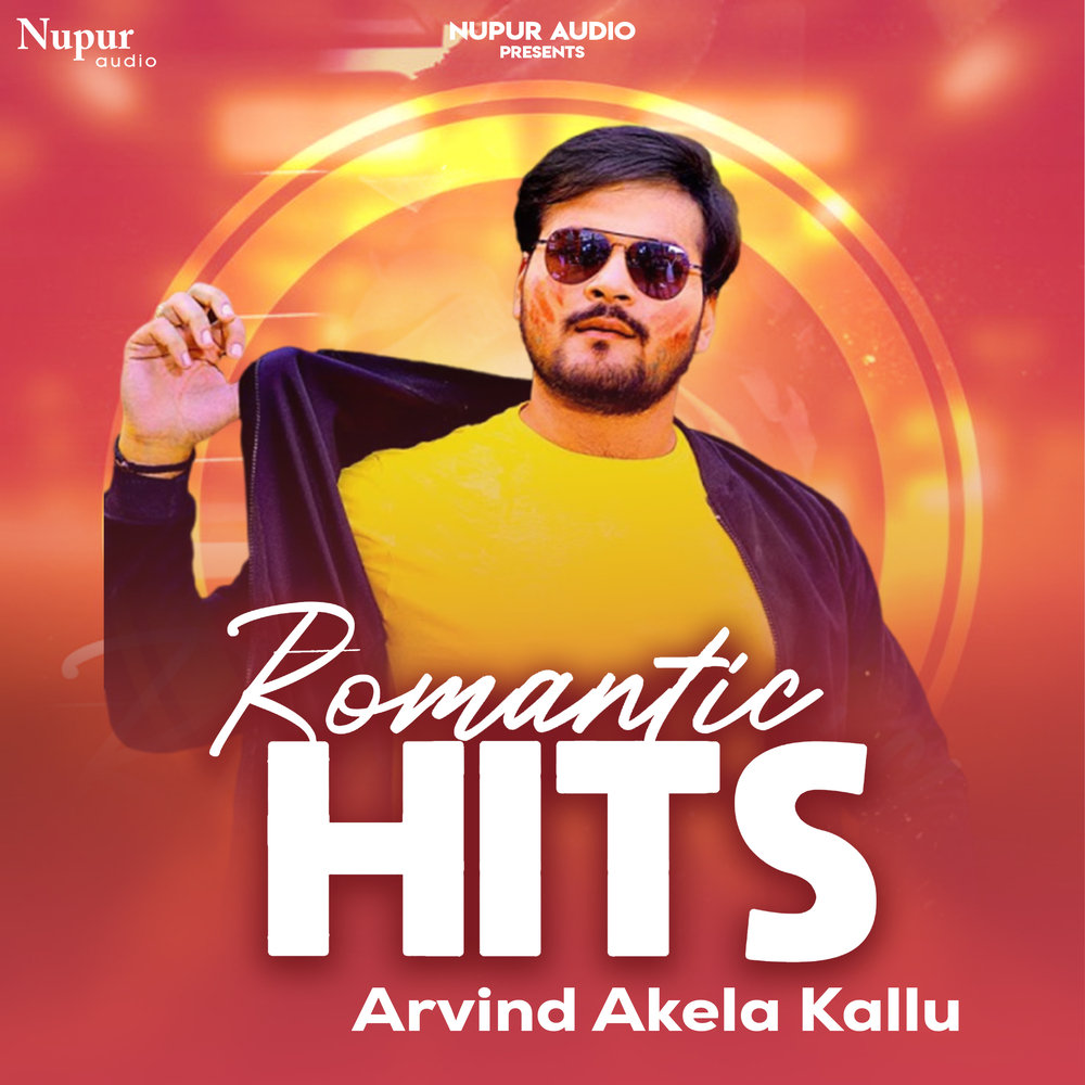 Arvind Akela Kallu Ji, Romantic Hits - Arvind Akela Kallu in High-Resolution Audio ...