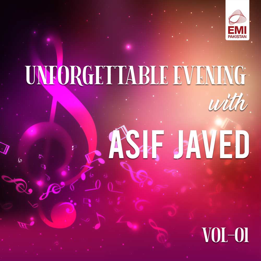 Asif Javed, Unforgettable Evening with Asif Javed, Vol. 01 in High-Resolution Audio ...