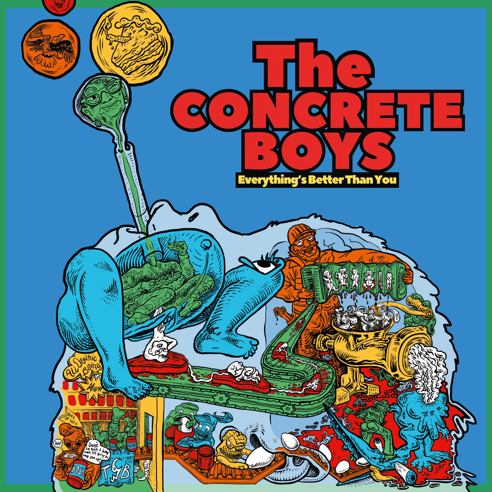 The Concrete Boys, Everything's Better Than You in High-Resolution ...