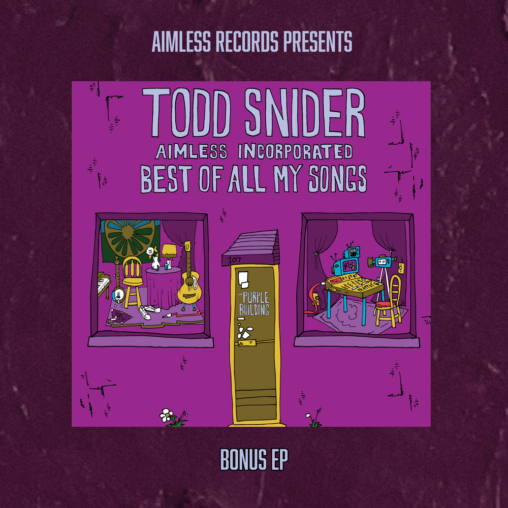 Todd Snider, Aimless Incorporated: Best of All My Songs (Bonus EP) in ...