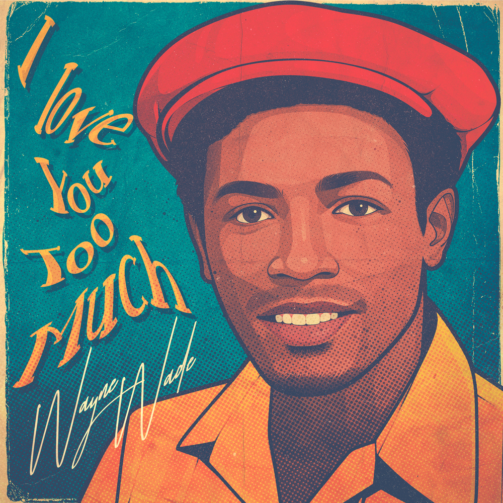 Wayne Wade, I Love You Too Much in High-Resolution Audio - ProStudioMasters
