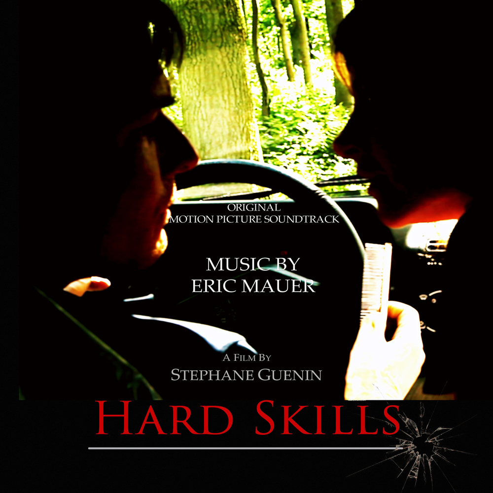 Eric Mauer, Hard Skills (Original Motion Picture Soundtrack) in High ...