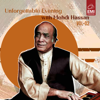 Mehdi Hassan, Unforgettable Evening with Mehdi Hassan, Vol. 02 in High-Resolution Audio ...