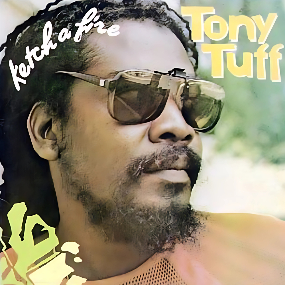 Tony Tuff, Ketch A Fire in High-Resolution Audio - ProStudioMasters