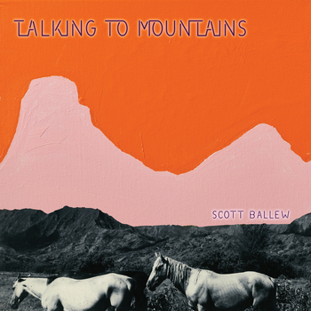 Scott Ballew, Talking to Mountains in High-Resolution Audio ...