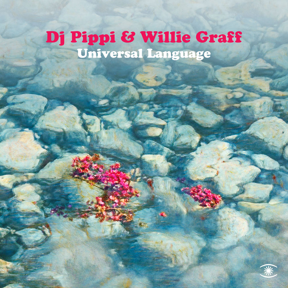 DJ Pippi; Willie Graff, Universal Language in High-Resolution Audio ...