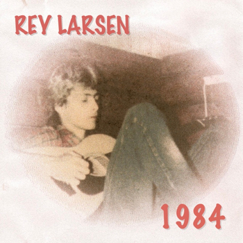 Rey Larsen, 1984 in High-Resolution Audio - ProStudioMasters