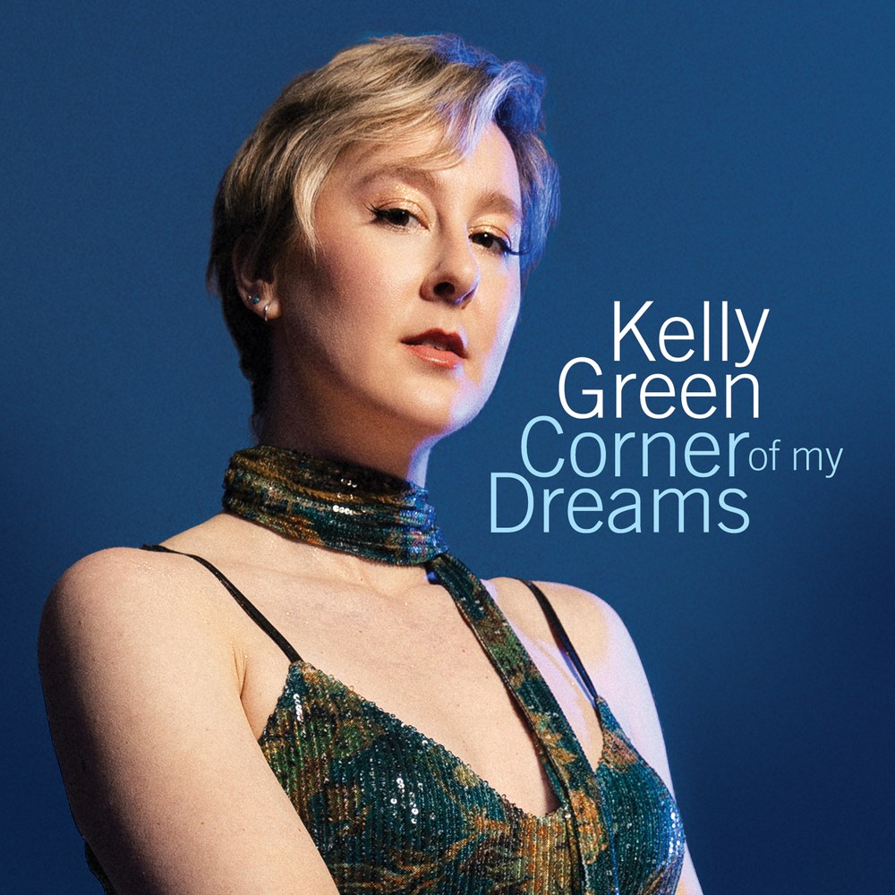 Kelly Green, Corner of my Dreams in High-Resolution Audio ...