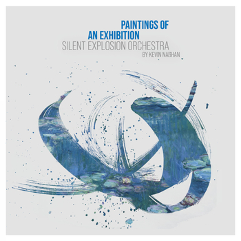 Silent Explosion Orchestra, Paintings of an Exhibition in High ...