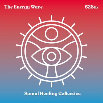 Sound Healing Collective, 528 Hz The Energy Wave in High-Resolution ...