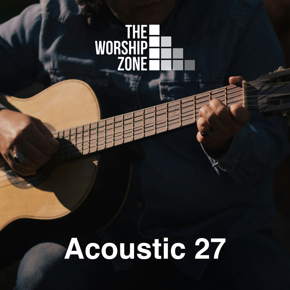 The Worship Zone, Acoustic 27 in High-Resolution Audio - ProStudioMasters