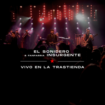 El Sonidero & Fanfarria Insurgente, Vivo En La Trastienda (En Vivo) in High-Resolution Audio ...