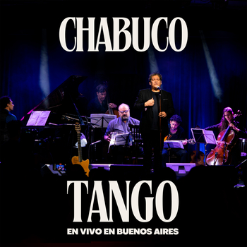 Chabuco, Chabuco Tango (En Vivo en Buenos Aires) in High-Resolution ...