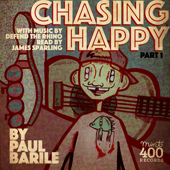Paul Barile; Defend The Rhino; James Sparling, Chasing Happy (feat ...