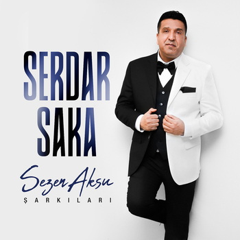 Serdar Saka, Serdar Saka ( Sezen Aksu Şarkıları ) in High-Resolution ...