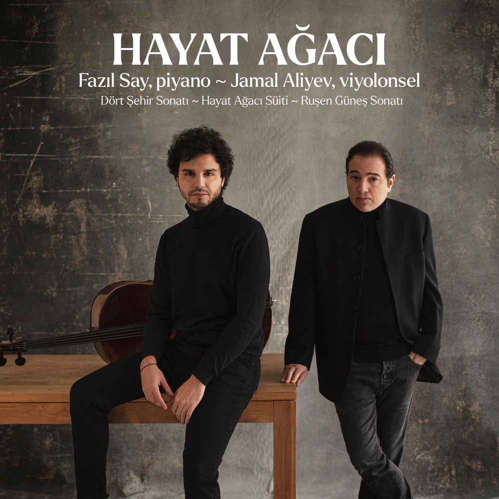 Jamal Aliyev; Fazıl Say, Hayat Ağacı in High-Resolution Audio ...