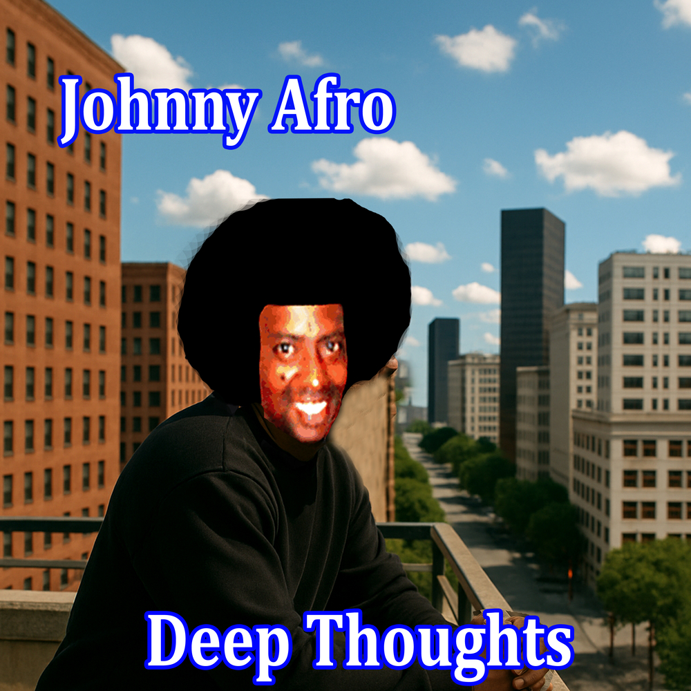 Johnny Afro, Deep Thoughts in High-Resolution Audio - ProStudioMasters
